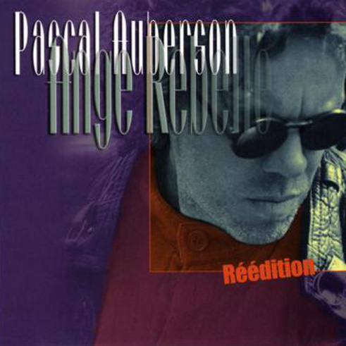 Ange rebelle -Disques- Pascal Auberson-Site officiel
